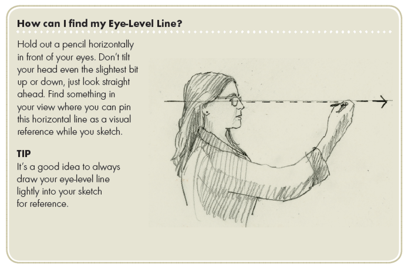 2. It’s all about your eye level… – Drawing Perspectives